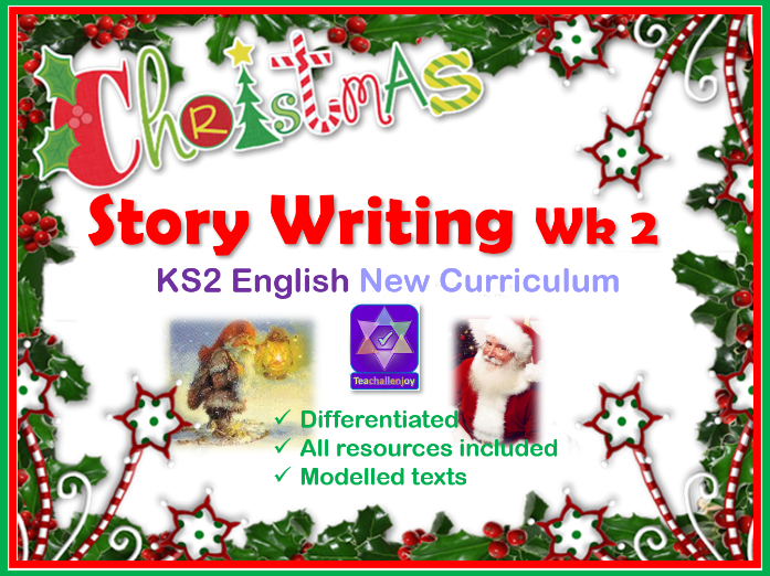 Christmas Story Writing KS2 English Lessons Week 2 | Teaching Resources