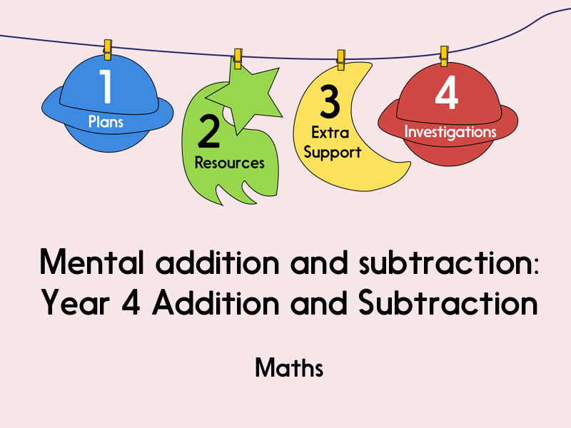 Mental Addition And Subtraction Year 4 Addition And Subtraction