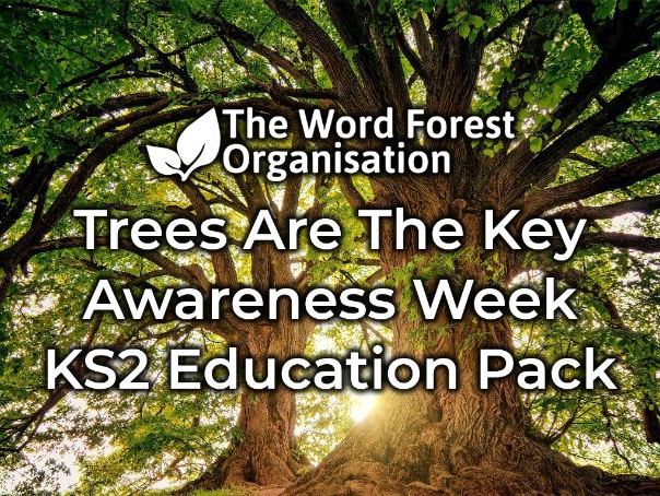 Trees Are The Key Awareness KS2 Pack | Teaching Resources