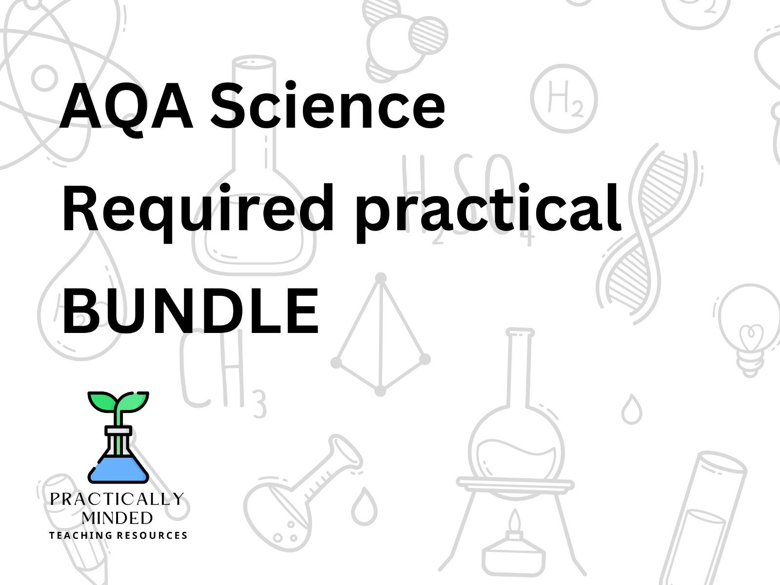 AQA Required practicals (ALL) Bundle | Teaching Resources