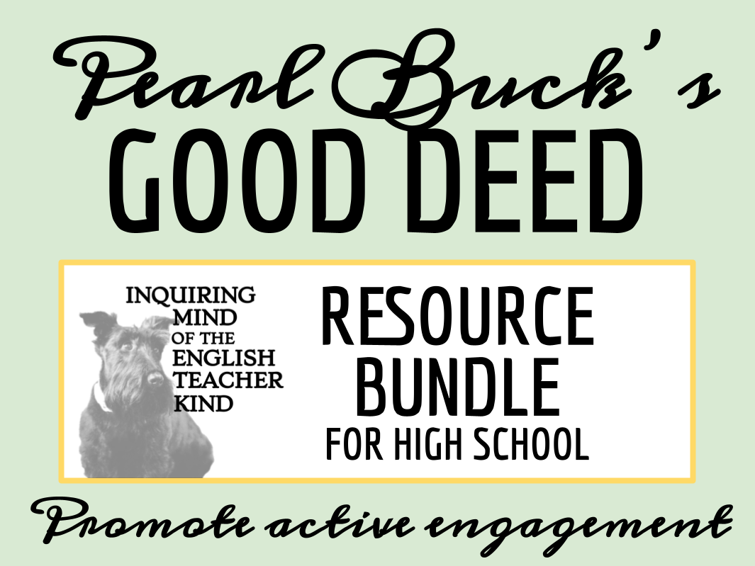 “The Good Deed” by Pearl S. Buck Quiz and Close Reading Bundle ...