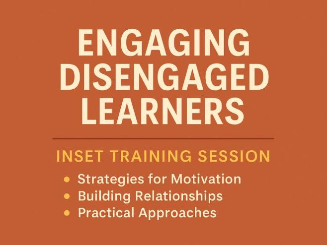 Engaging Disengaged Learners – INSET Training PowerPoint & Resources | Teaching Resources