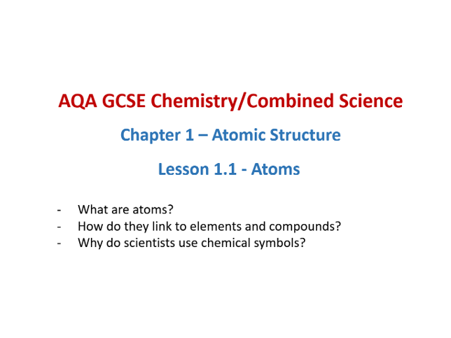 GCSE AQA Chemistry - 1.1 Atoms. Ready-to-teach Full Lesson with ...