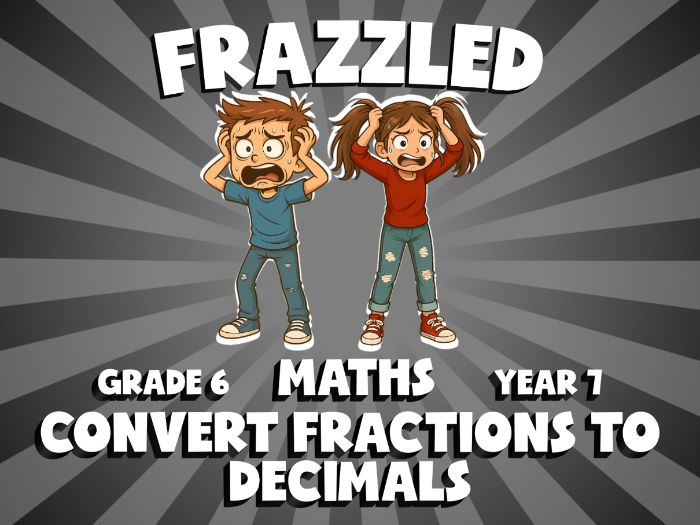 Convert Fractions to Decimals FRAZZLED Maths Game | No-Prep Year 7 ...