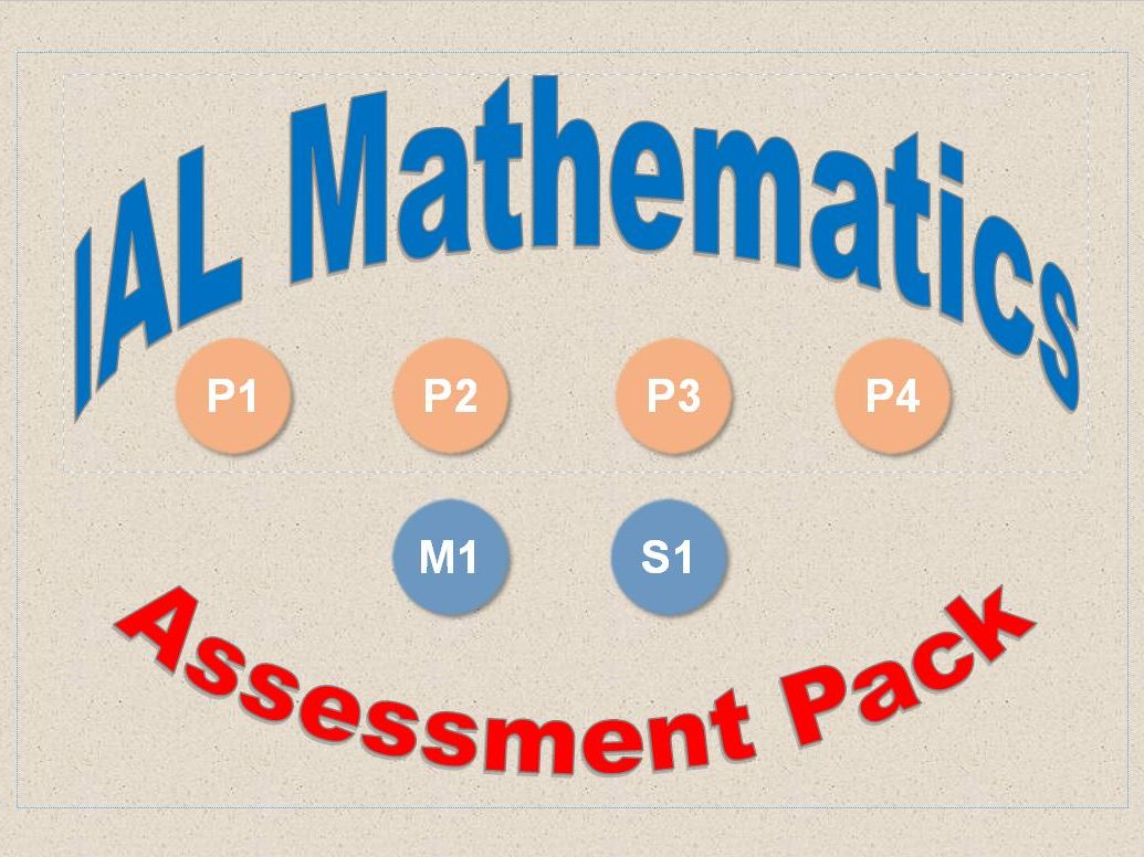 IAL Mathematics Assessment Pack Bundle | Teaching Resources