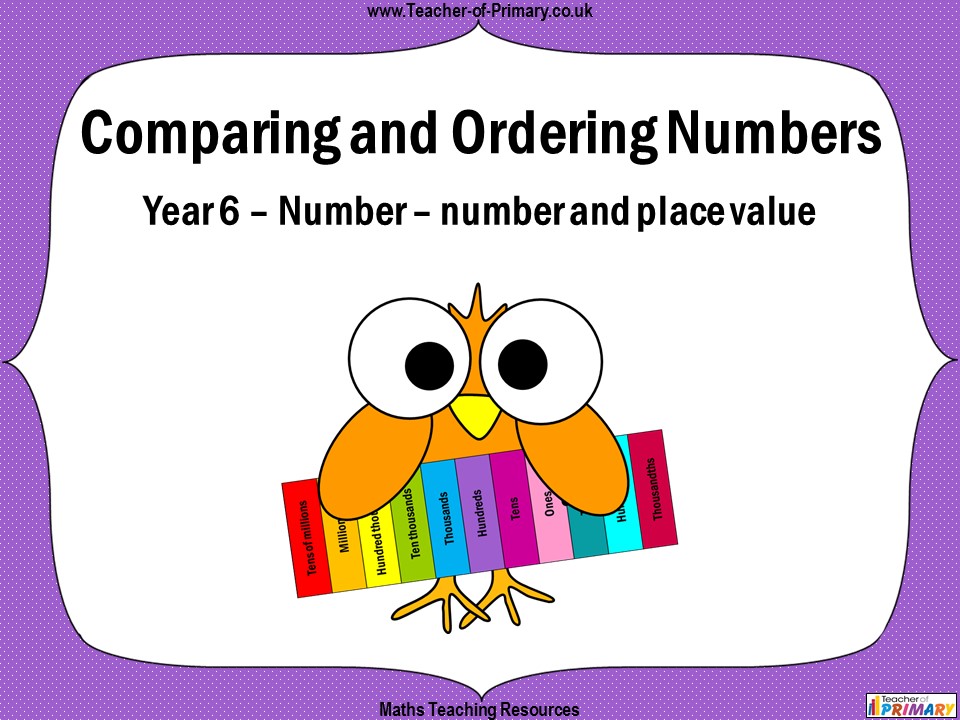 Comparing And Ordering Numbers Year 6 Teaching Resources