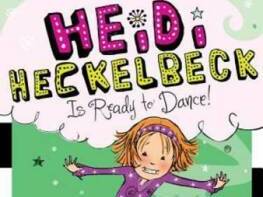 Reading Comprehension- Heidi Heckelbeck is Ready to Dance! | Teaching ...