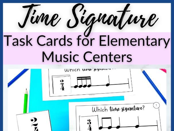 Time Signature Task Card Game for Rhythm Elementary Music | Teaching ...