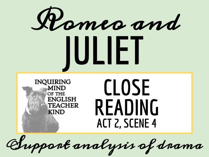 Romeo and Juliet Act 2 Scene 4 Close Reading Worksheet | Teaching Resources