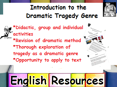 Dramatic Tragedy Genre: An Introduction by englbee | Teaching Resources