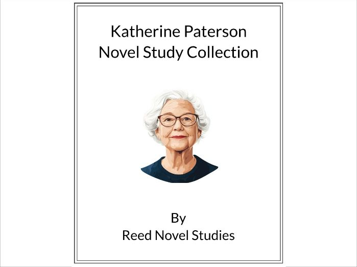 Katherine Paterson Novel Study Collection * | Teaching Resources