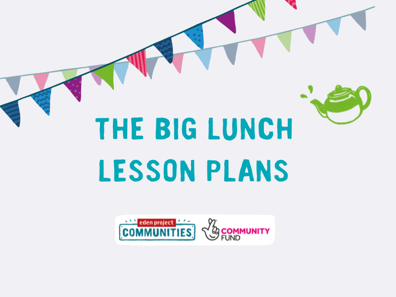 The Big Lunch: Enhancing a Community Event | Teaching Resources