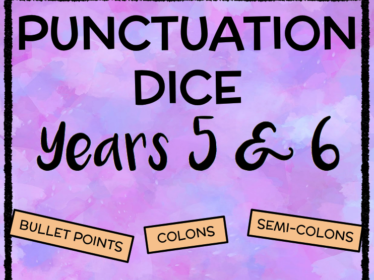Punctuation Dice for Years 5 and 6 by erinbrasington | Teaching Resources