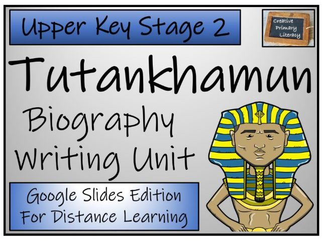 UKS2 Tutankhamun Biography Writing Unit | Digital & Print | Teaching ...