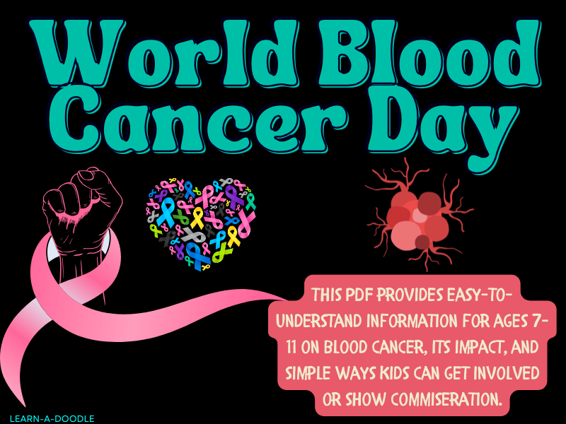 Kids’ Guide to World Blood Cancer Day: Learn, Support, and Make a ...